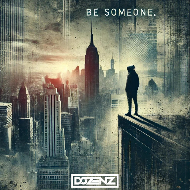 Dozenz - Be Someone - indiemusicflix